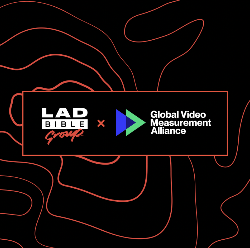 LADBIBLE GROUP JOIN THE GLOBAL VIDEO MEASUREMENT ALLIANCE