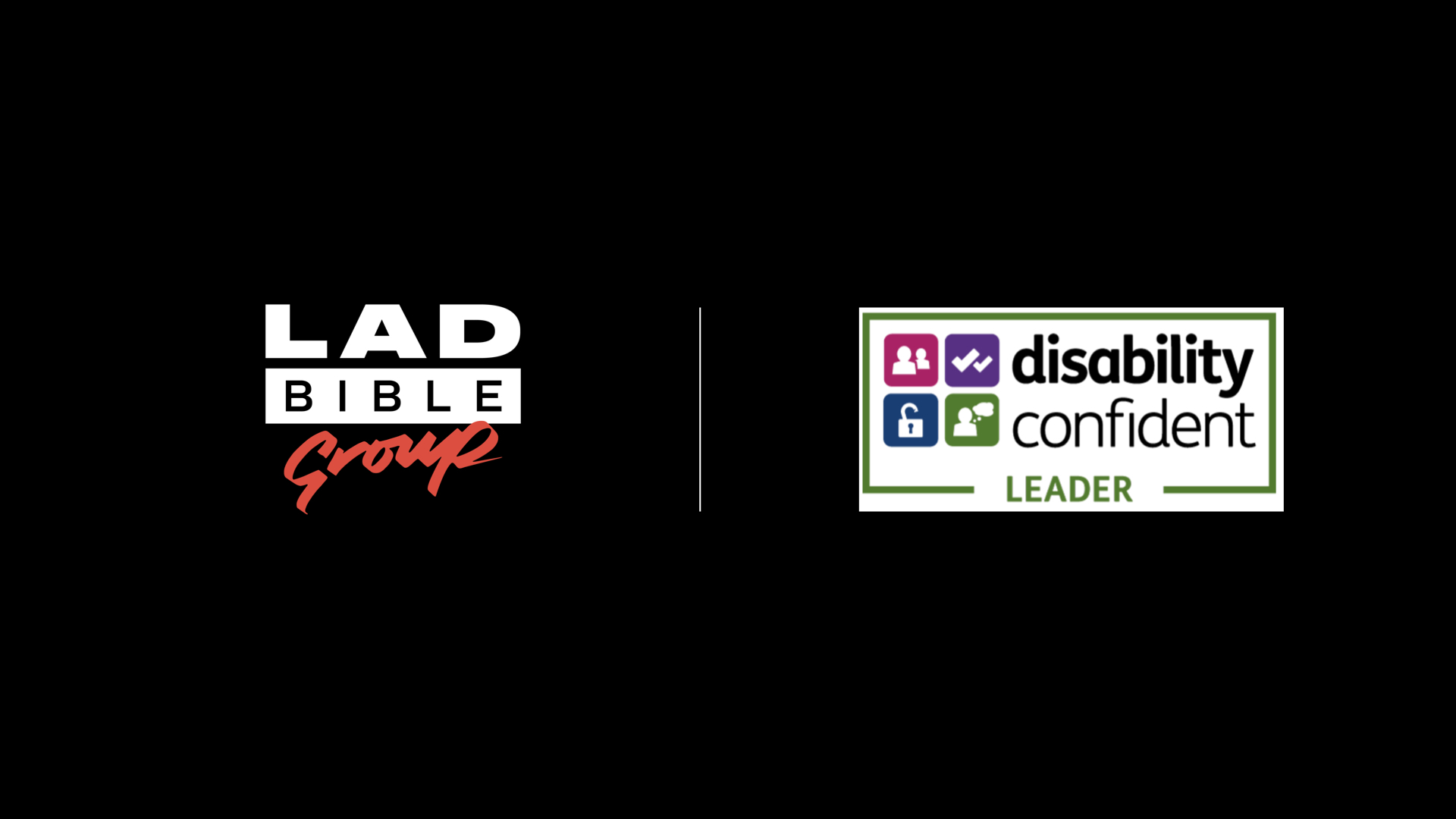 LADBIBLE GROUP BECOMES DISABILITY CONFIDENT LEADER